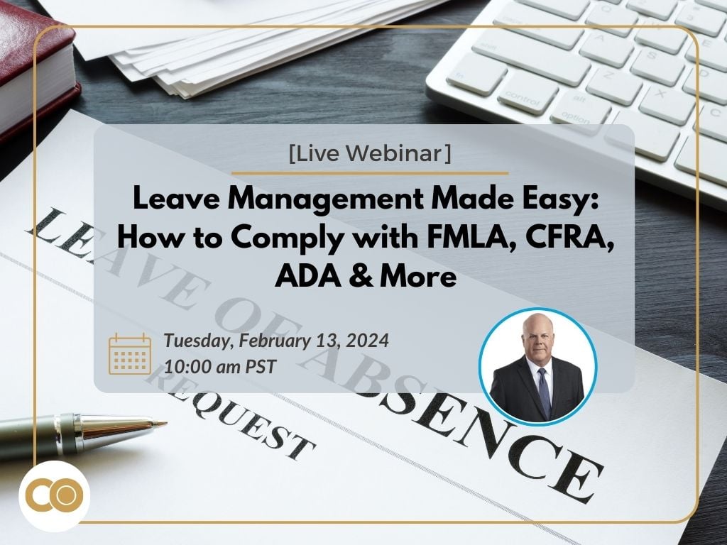 Leave Management Made Easy: How to Comply with FMLA, CFRA, ADA & More